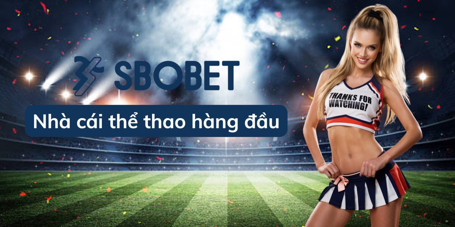 SBOBET - Link vào SBOBET chính thức mới nhất 2025 không bị chặn
